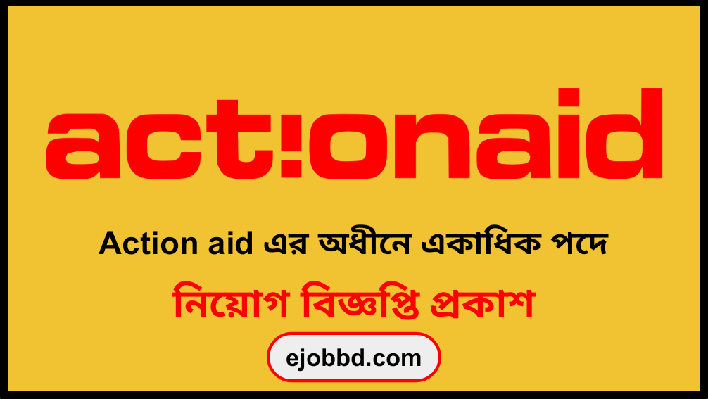 ActionAid Bangladesh Job Circular 2023 - www.actionaid.org